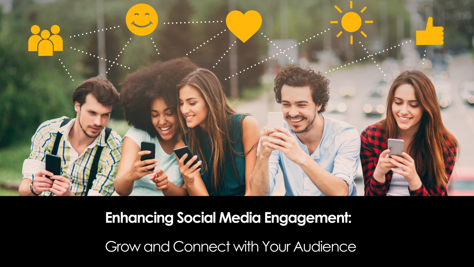 Social Media Engagement: Grow and Connect with Your Audience